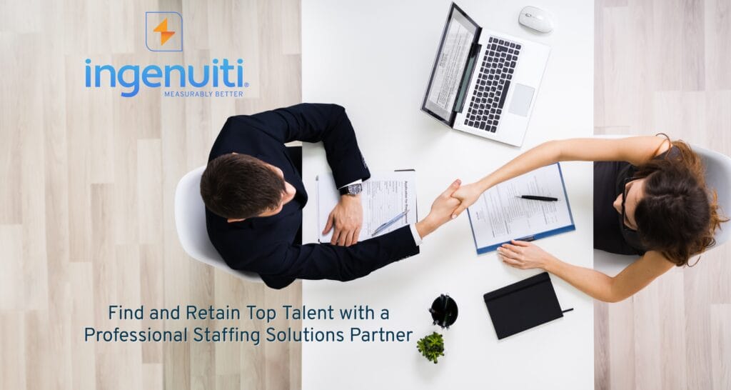 Why Work With a Professional Staffing Solutions Company? - Ingenuiti