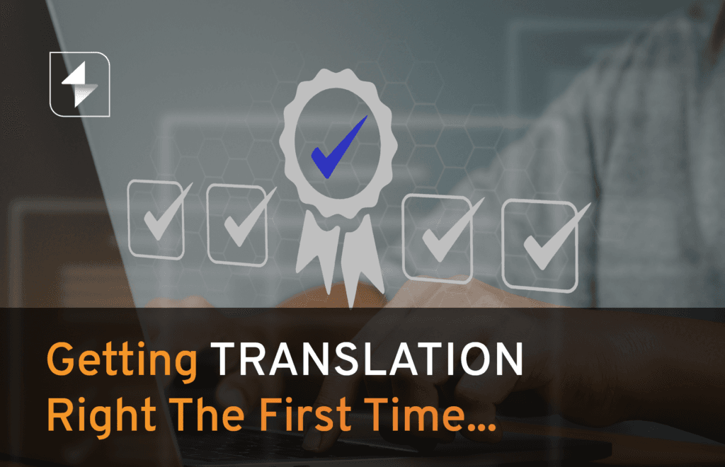 Getting Translation Right The First Time - Ingenuiti