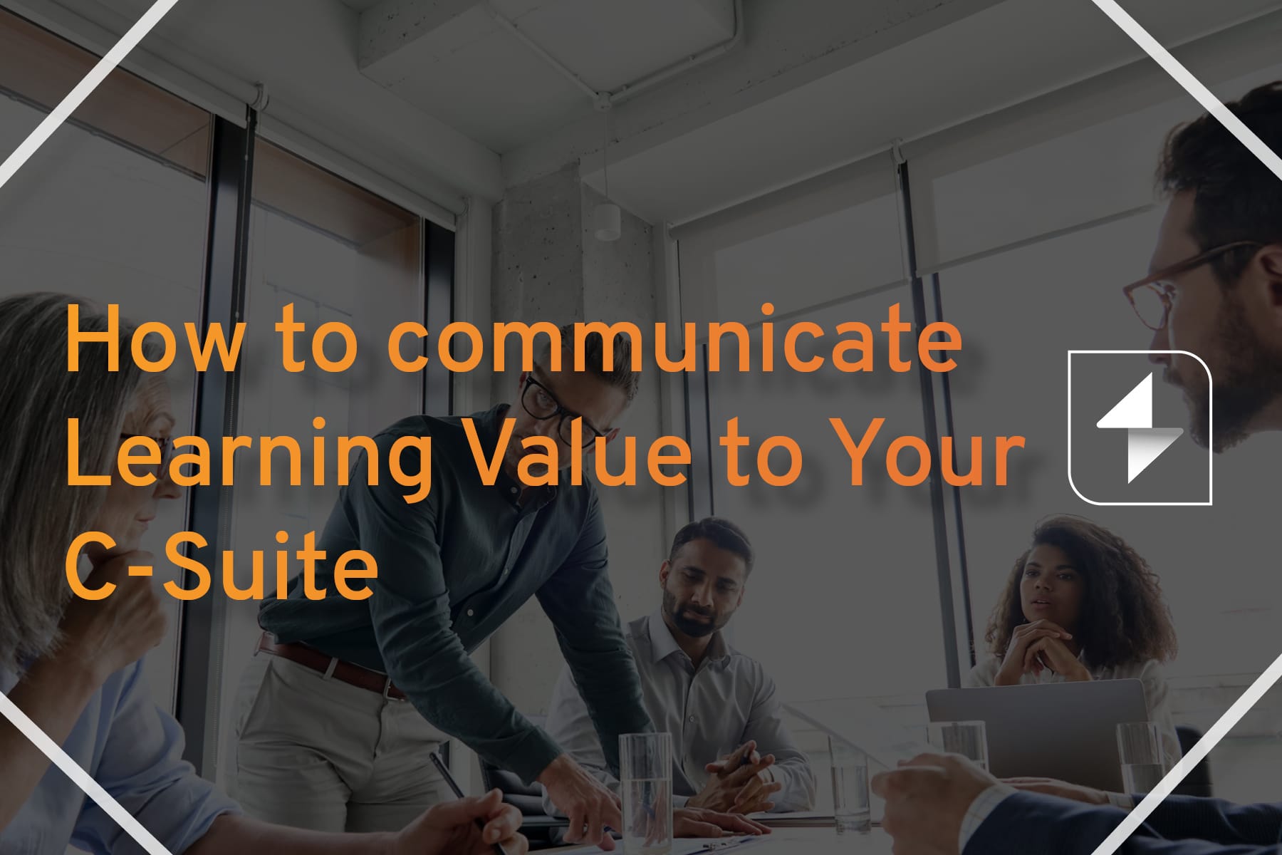 How to Communicate Learning Value to Your C-Suite - Ingenuiti