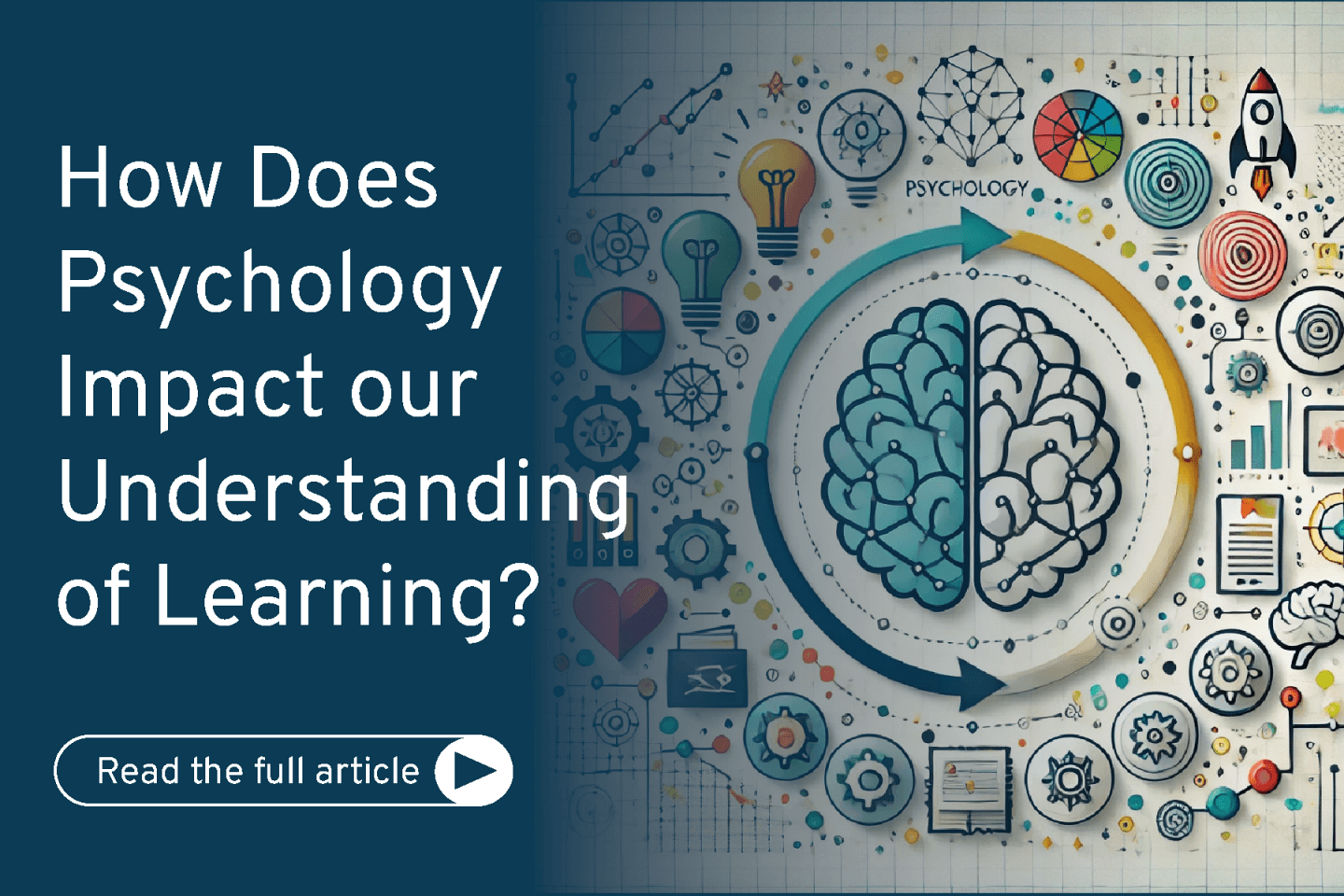 How Does Psychology Impact our Understanding of Learning? - Ingenuiti