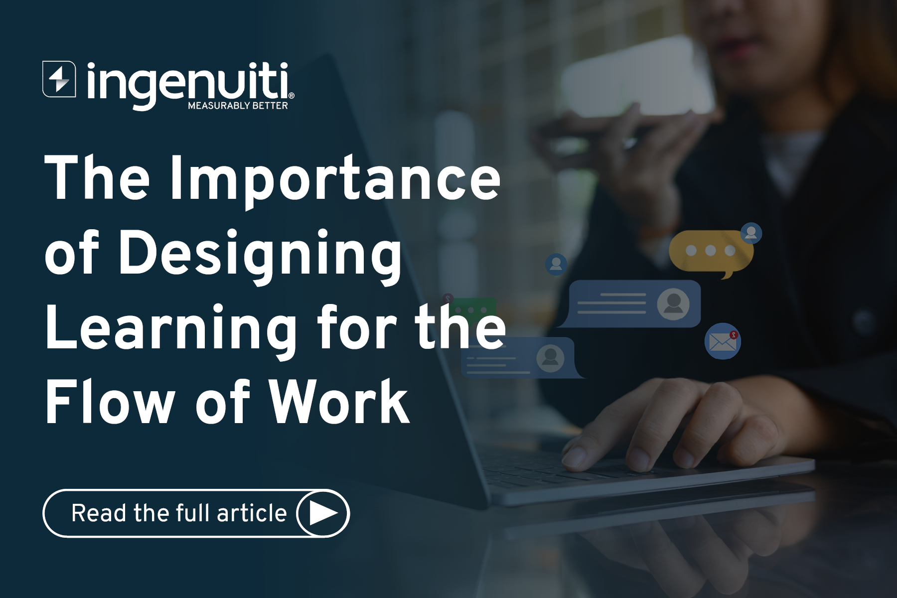 The Importance of Designing Learning for the Flow of Work - Ingenuiti