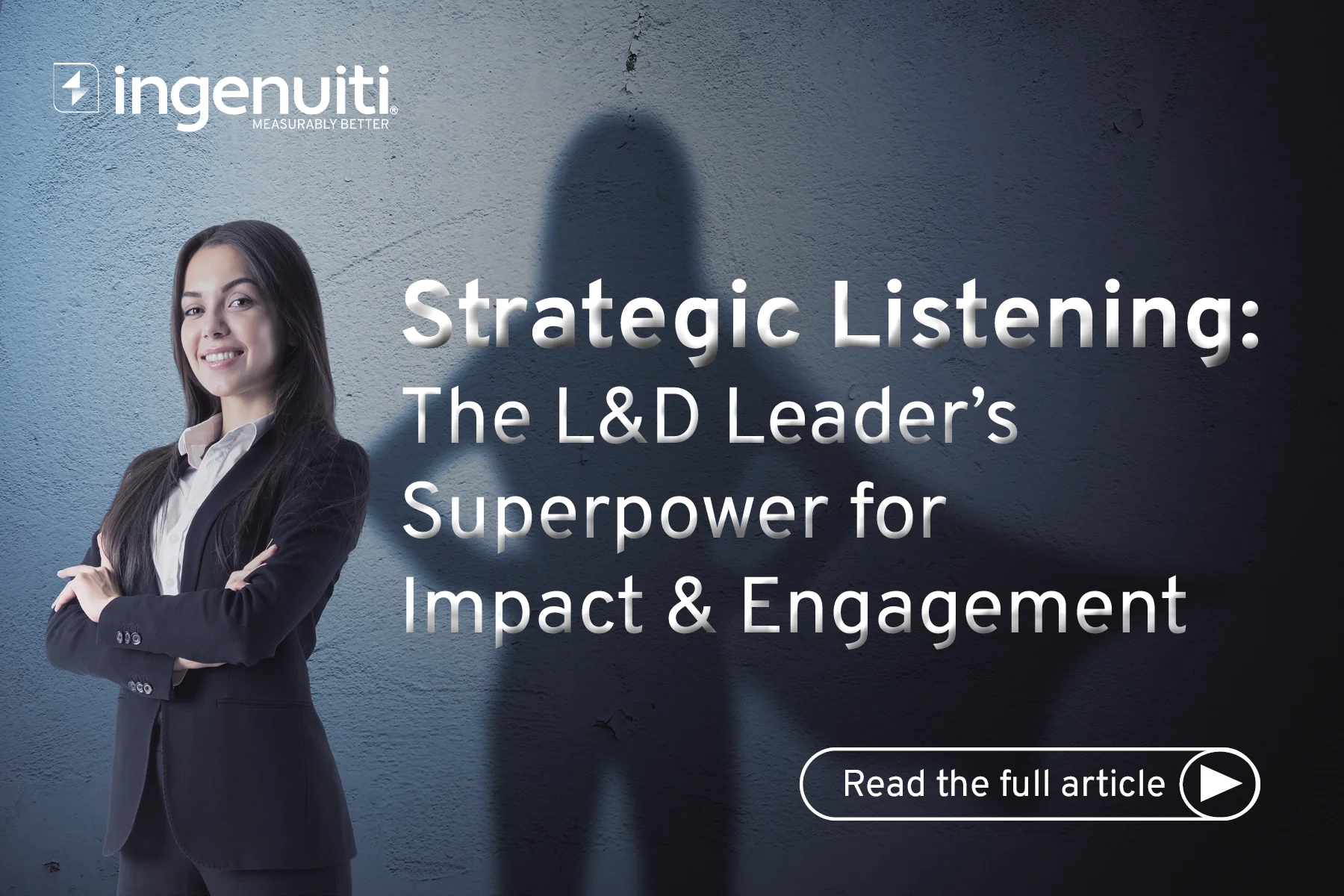 Strategic Listening: The L&D Leader's Superpower for Impact ...