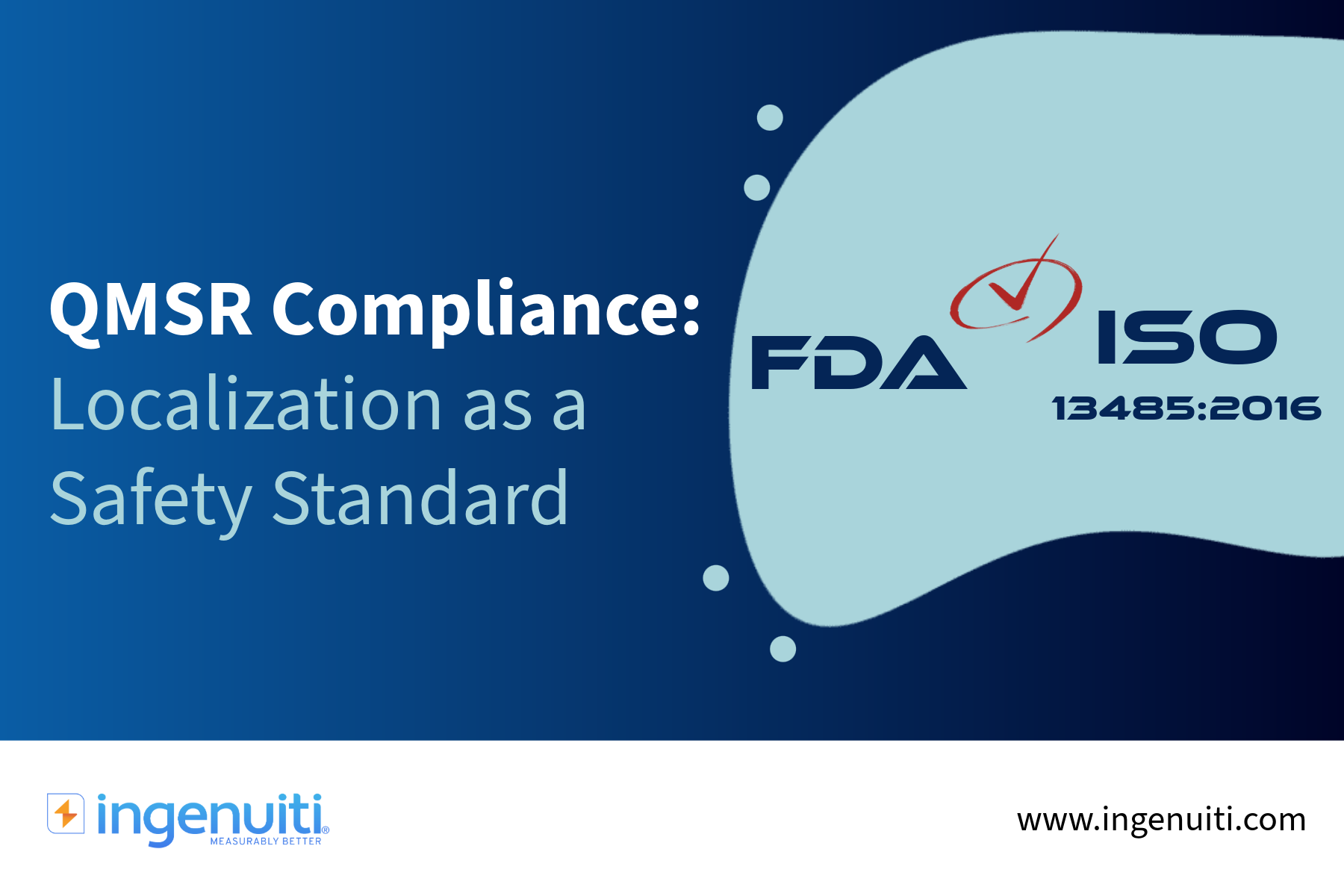 QMSR Compliance: Localization as a Safety Standard - Ingenuiti